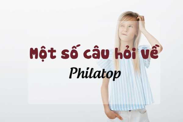 Philatop là gì? Dùng cho trẻ được không? Tác dụng, Liều dùng, Giá bán