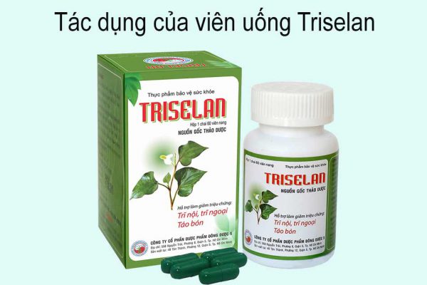Sử dụng viên uống Triselan chữa bệnh trĩ an toàn không? Review, giá bán